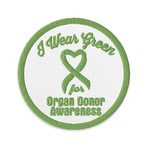 I wear Green for Organ Donor Awareness Embroidered Patch | The ...